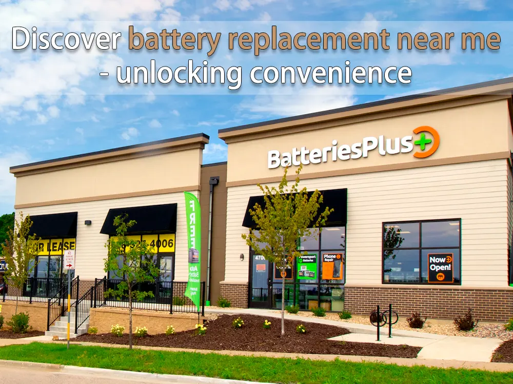 Discover Battery Replacement Near Me Unlocking Convenience TYCORUN Discover Battery Replacement Near Me Unlocking Convenience TYCORUN