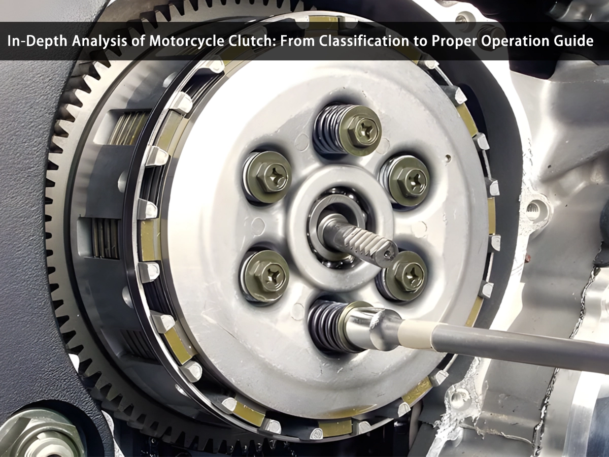In-Depth Analysis of Motorcycle Clutch: From Classification to Proper ...